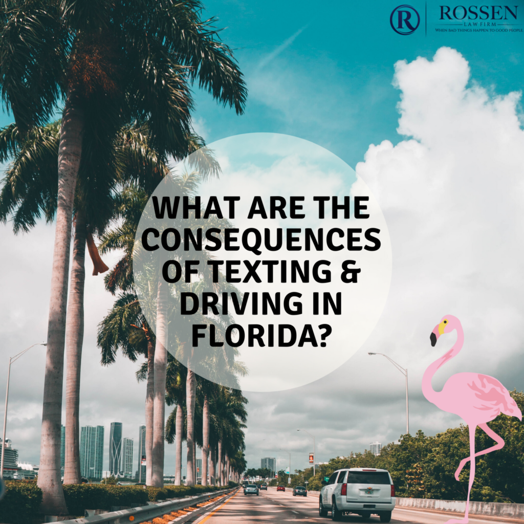 Consequences of texting & driving in Fort Lauderdale Florida | Rossen ...