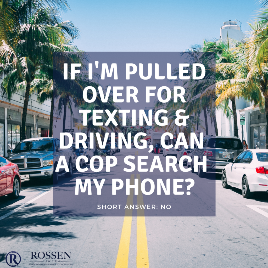 If pulled over for texting & driving can cops search phones? | Rossen ...